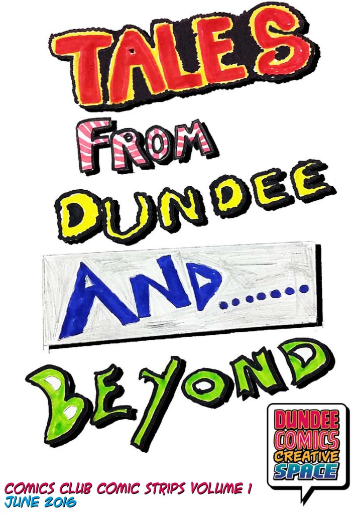 Comics Club volume 1 – Dundee Comics Creative Space